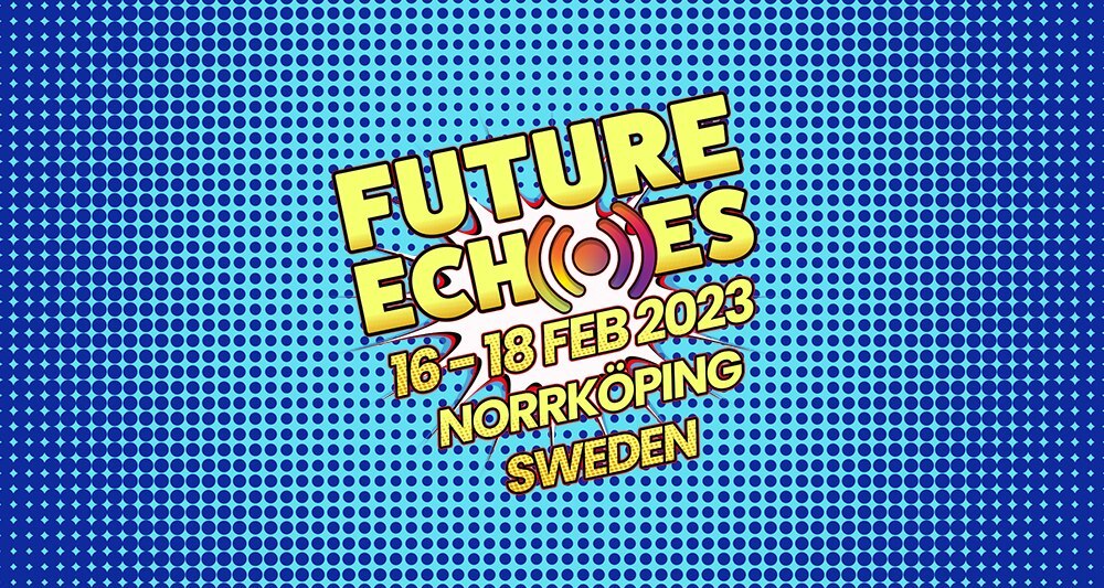Future Echoes