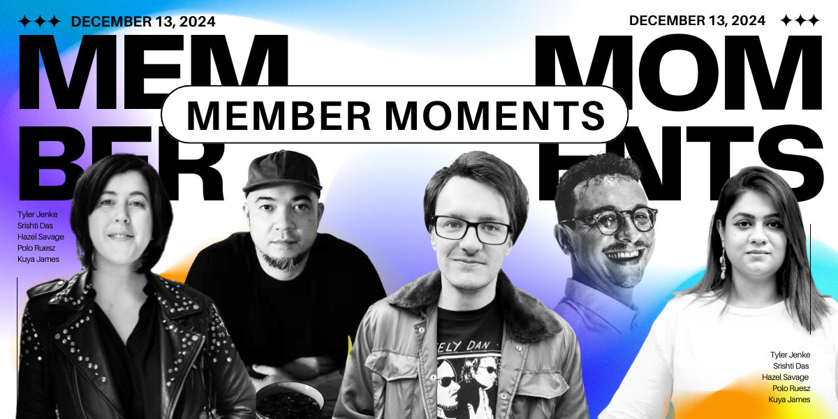 Weekly Member Moments Wrap-Up: 13 December, 2024