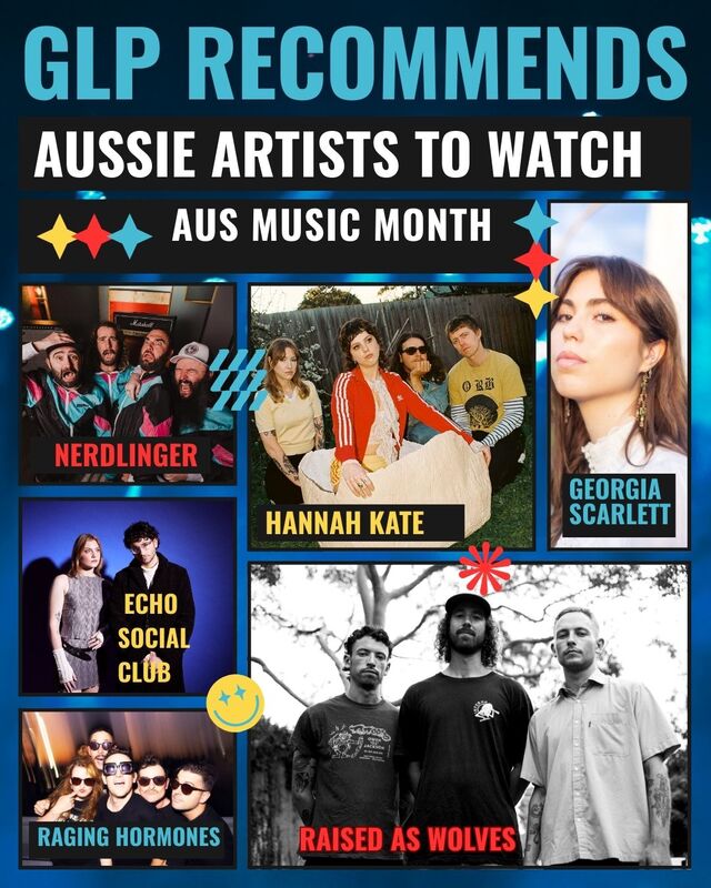 GLP Recommends: Australian Artists To Watch - Aus Music Month