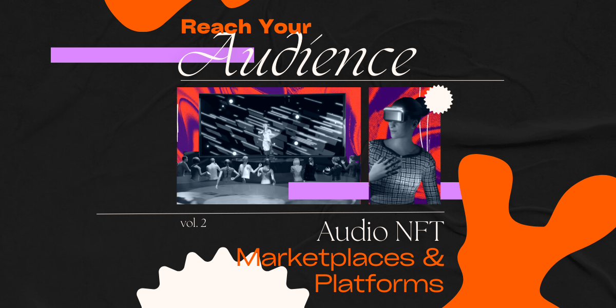 Audio NFT Marketplaces & Platforms Volume 2