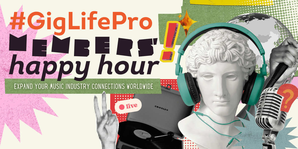 Gig Life Pro Members' Happy Hour - All Access & Premium