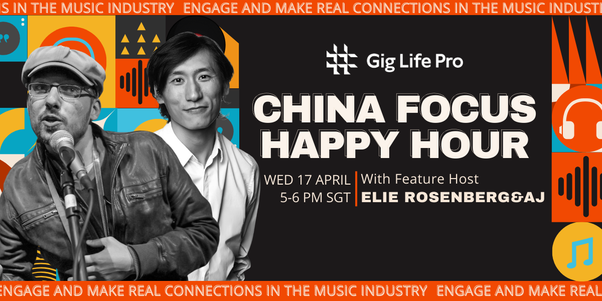 Gig Life Pro China Focus Happy Hour: Fireside Chat with AJ and Elie ...