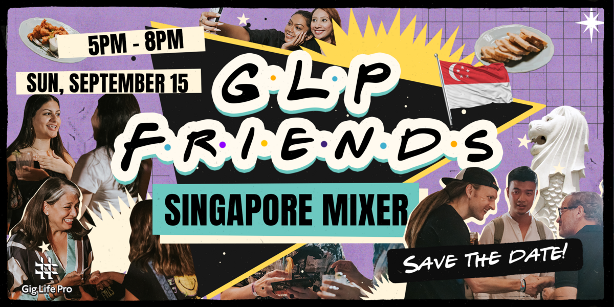 Gig Life Pro & Friends Mixer Singapore Edition