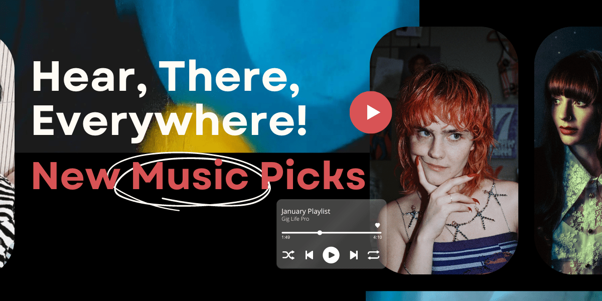 Hear, There, Everywhere - January New Music Picks